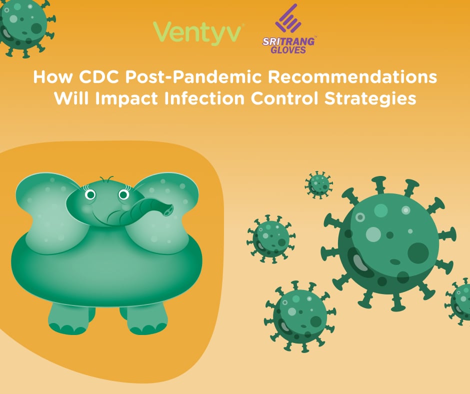 How The New Post-Pandemic CDC Recommendations Will Impact Infection ...